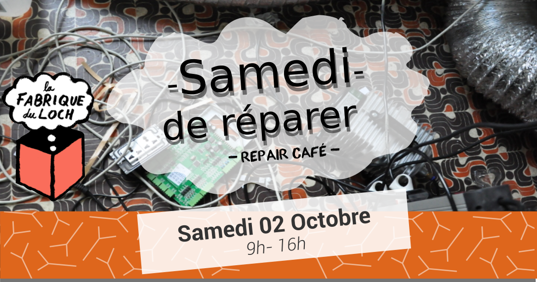 Samedi-de-Réparer & Install Party 2 octobre 2021 - La Fabrique du Loch