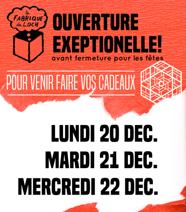 Ouverture exceptionnelle !!! La Fabrique du père Noël - La Fabrique du Loch